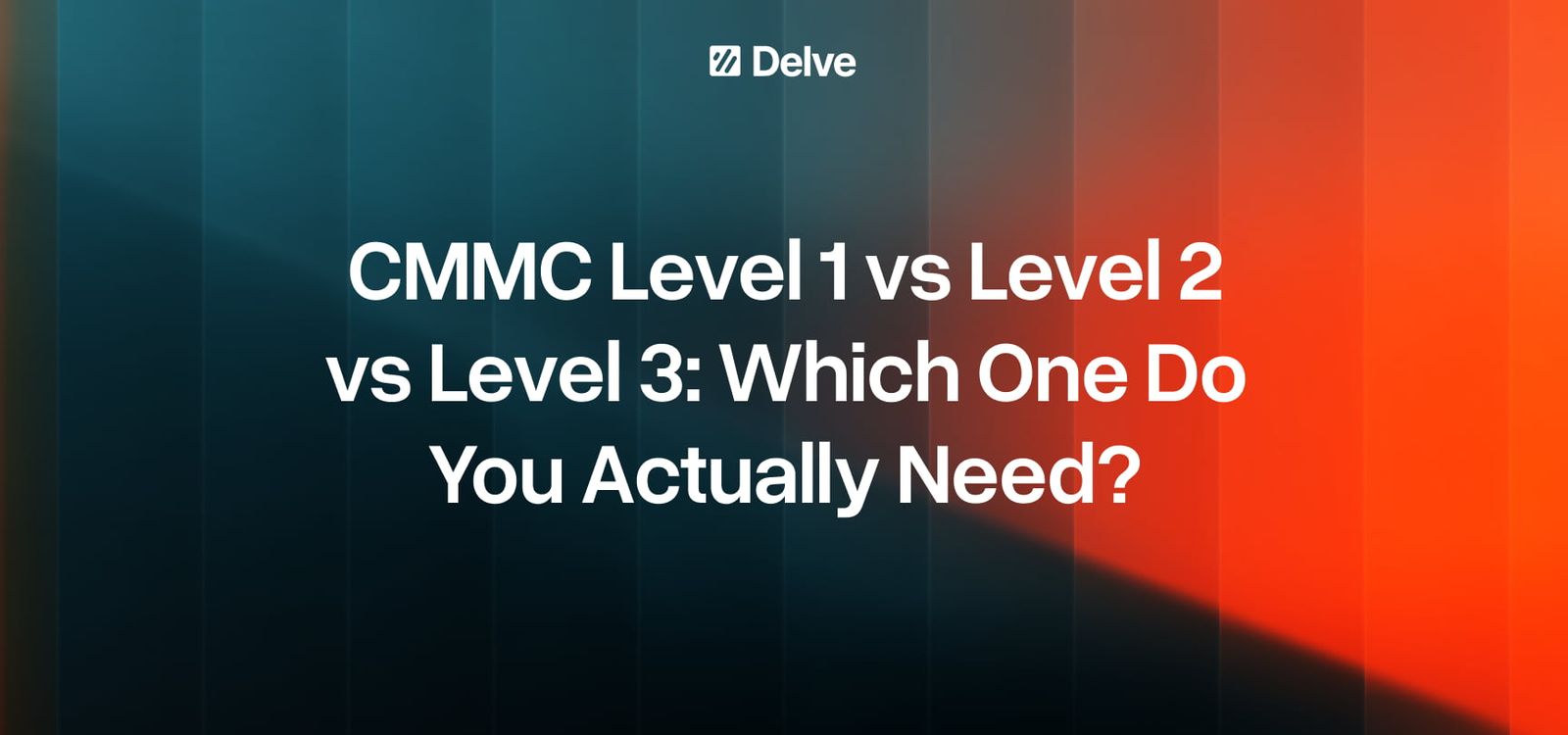 CMMC Level 1 vs Level 2 vs Level 3